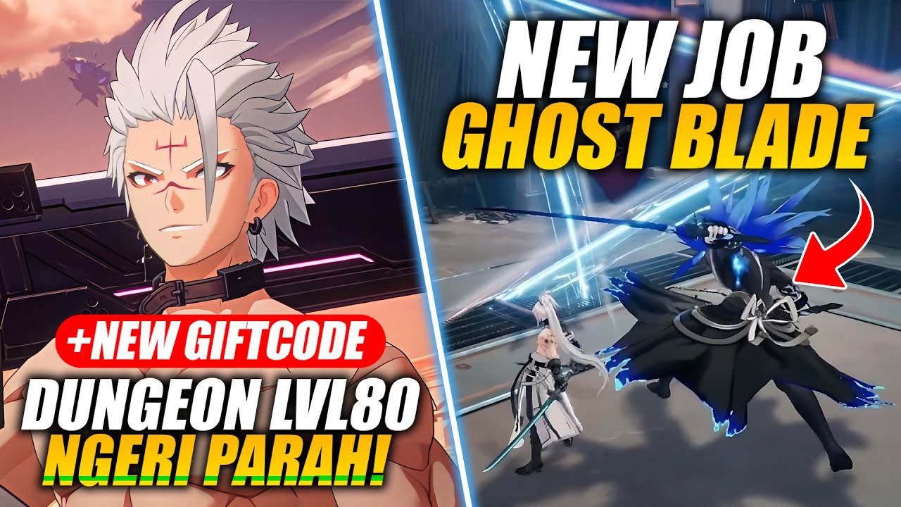 *NEW GIFTCODE* JOB TERBARU GHOST BLADE BISA SPAWN SUSANO'O & DUNGEON ...
