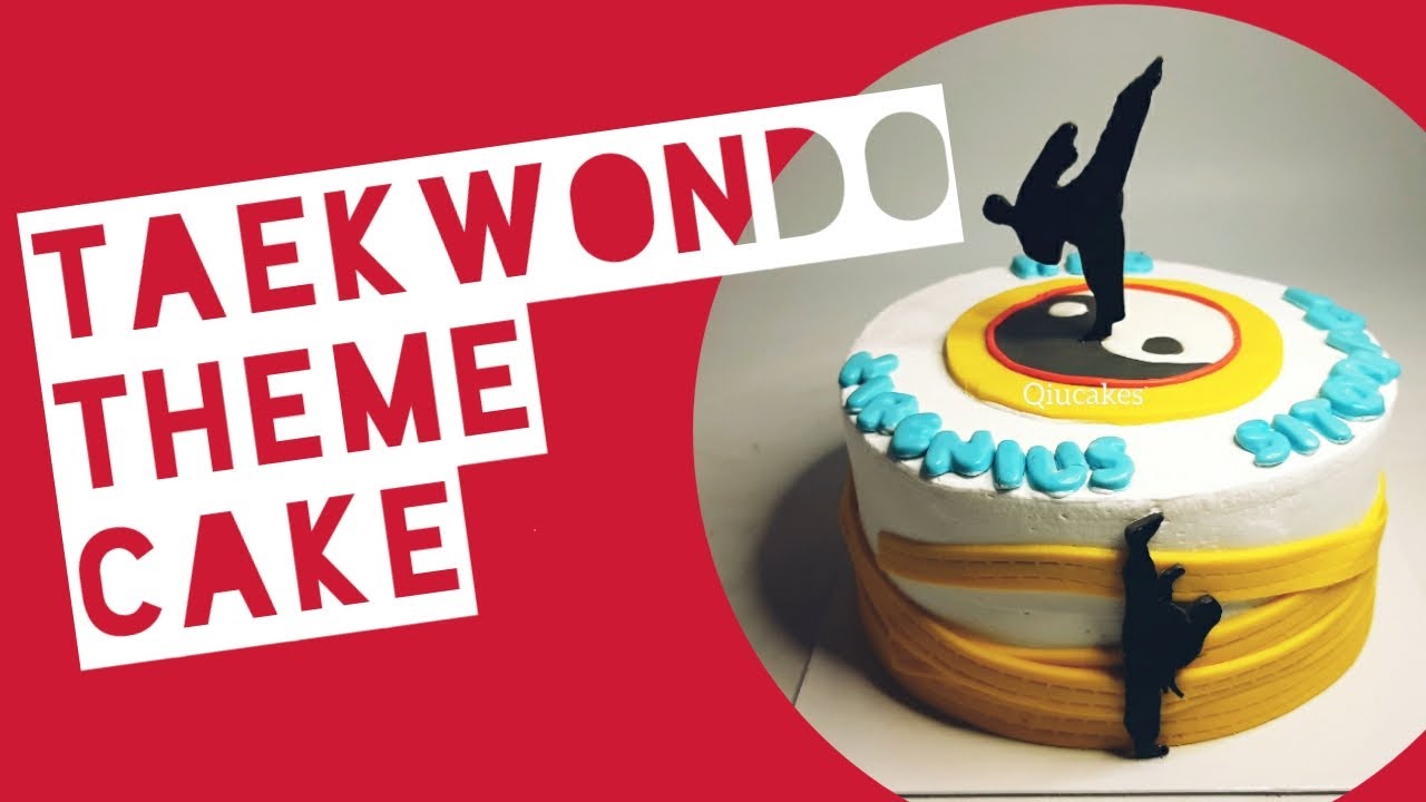 TAEKWONDO CAKE |HOW TO MAKE TAEKWONDO CAKE - TUTORIAL - YouTube