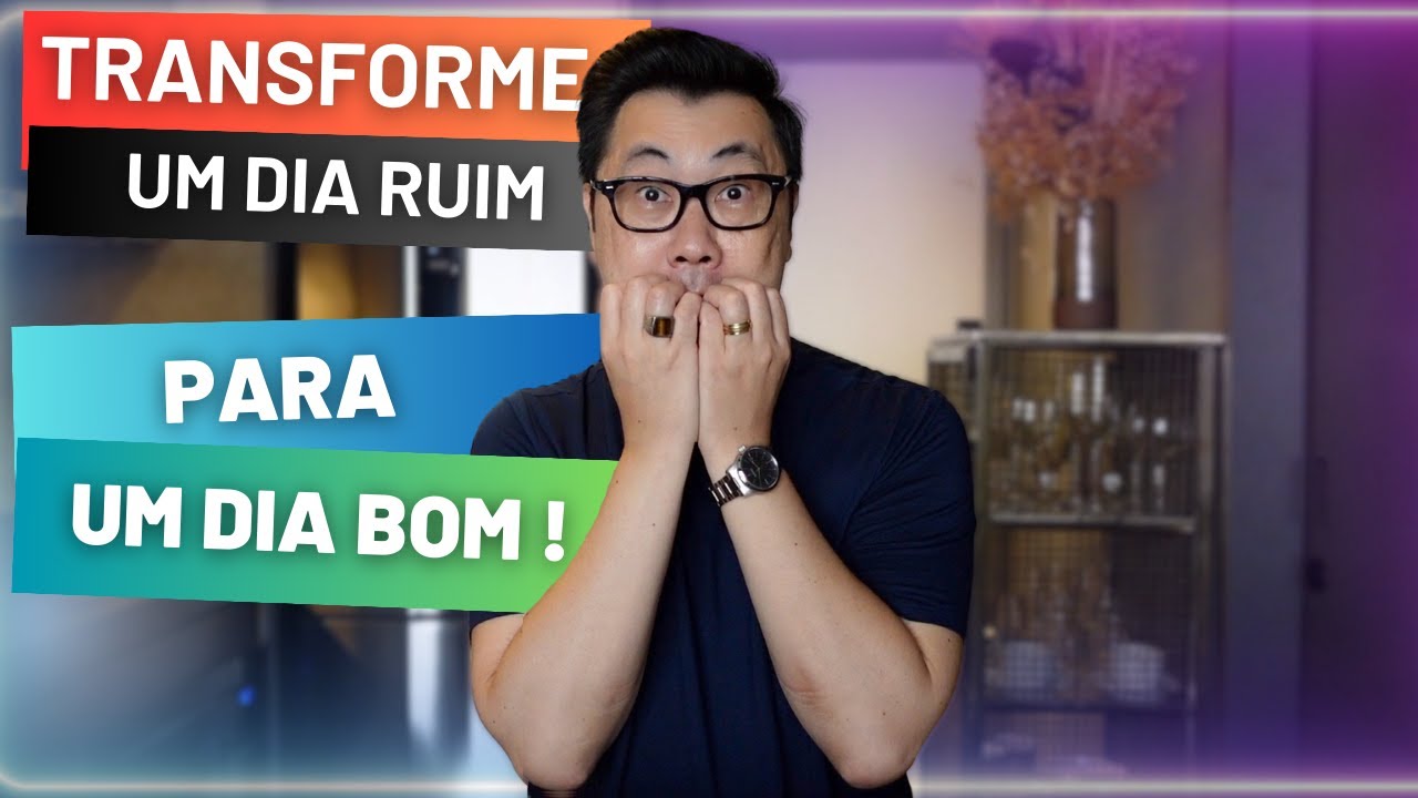 COMO RESETAR O SEU DIA E TRANSFORMAR UM DIA RUIM EM UM BOM DIA - YouTube