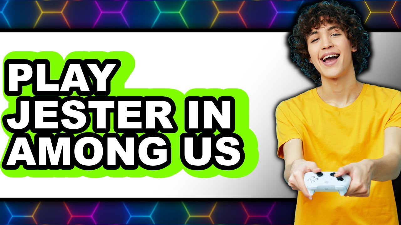 How to Play Jester in Among Us 2025 - Full Guide - YouTube