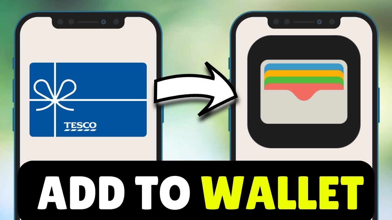 How To Add Tesco Gift Card To Apple Wallet (2026) - Full Guide - YouTube
