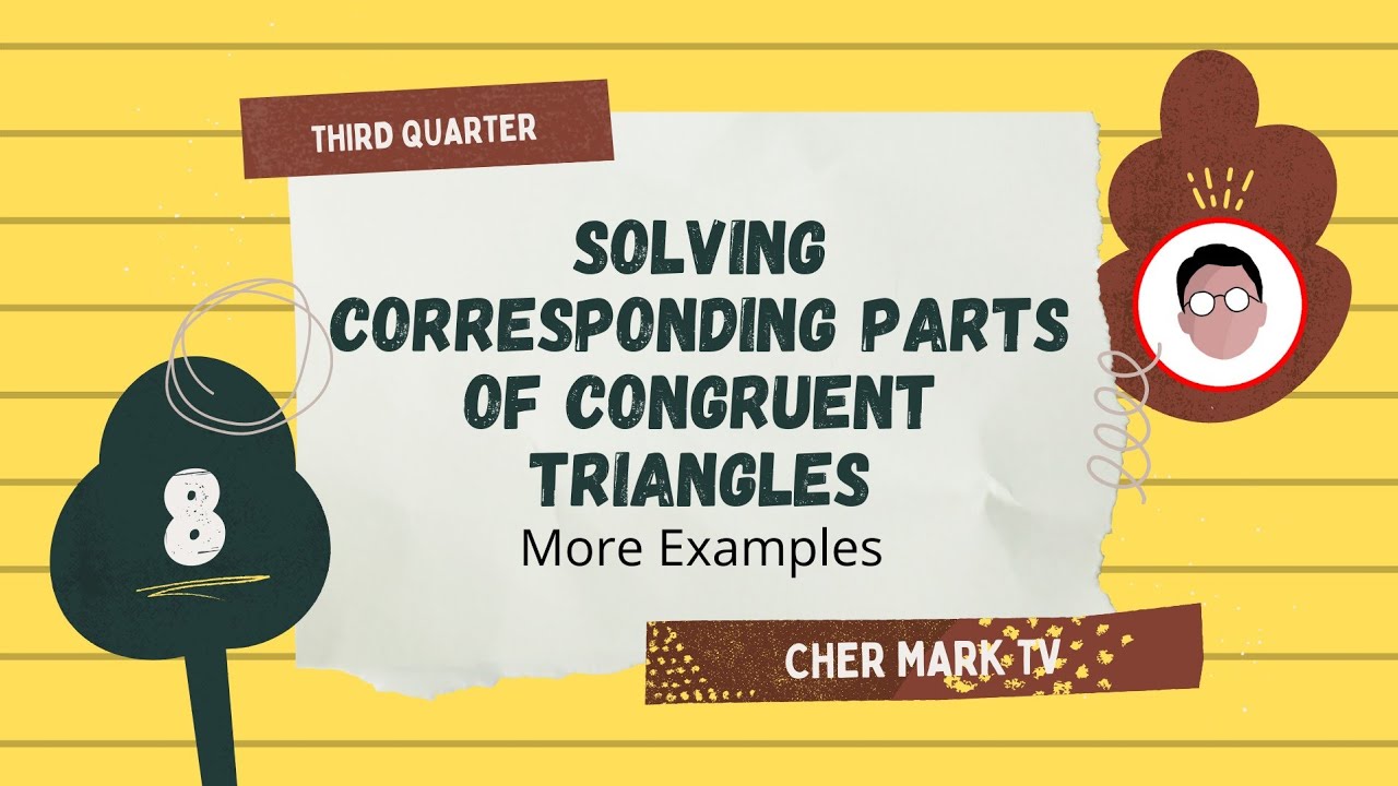 Solving Corresponding Parts of Congruent Triangles - More Examples ...
