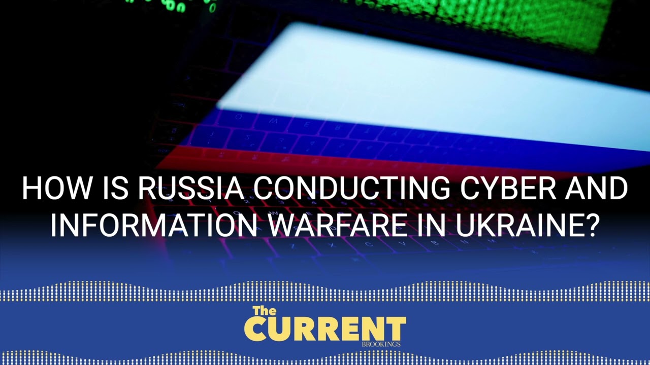 How is Russia conducting cyber and information warfare in Ukraine ...