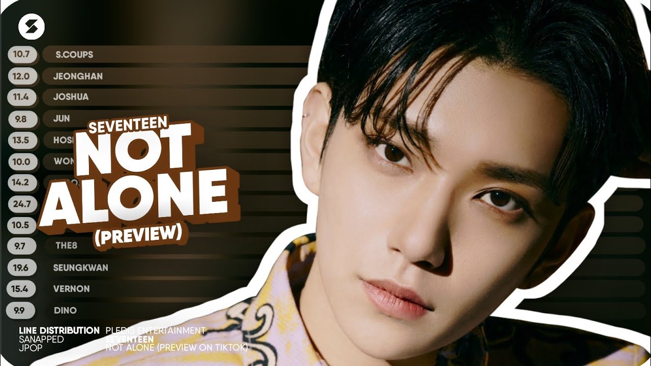 SEVENTEEN - "ひとりじゃない" Not Alone (Preview) // Line Distribution - YouTube