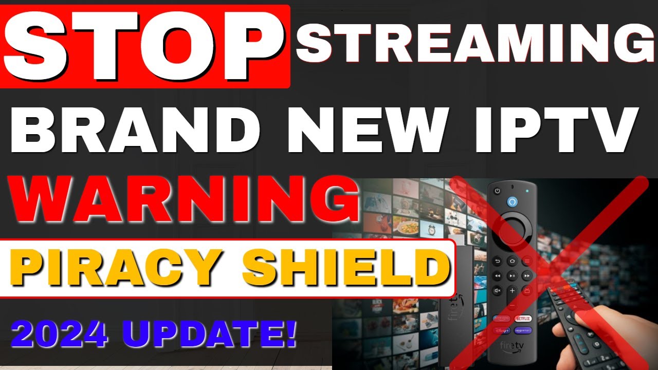 WARNING NEW IPTV PIRACY SHIELD! TO BLOCK STREAMING! - YouTube
