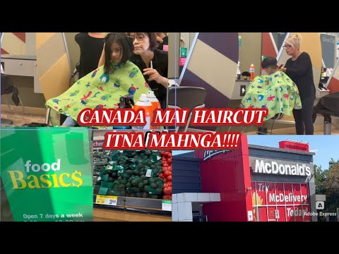 Canada Haircut itna Mehnga?! | Shopping Food Basics | Mom's dailylife ...