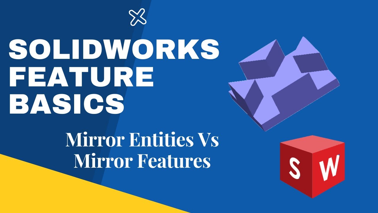 SolidWorks Mirror Entities vs Mirror Feature - YouTube