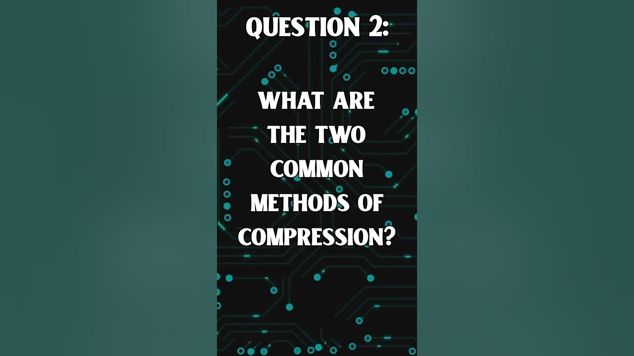 J277 Compression Quick Fire Revision Questions - YouTube