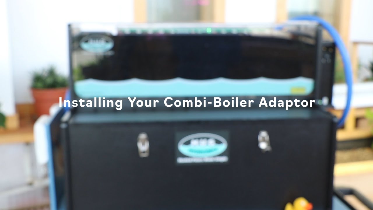 Installing Your Combination Boiler Adaptor to Your HUG Hydronics System ...