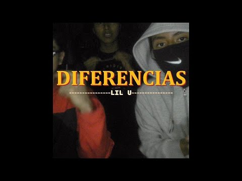 LIL U || DIFERENCIAS - YouTube