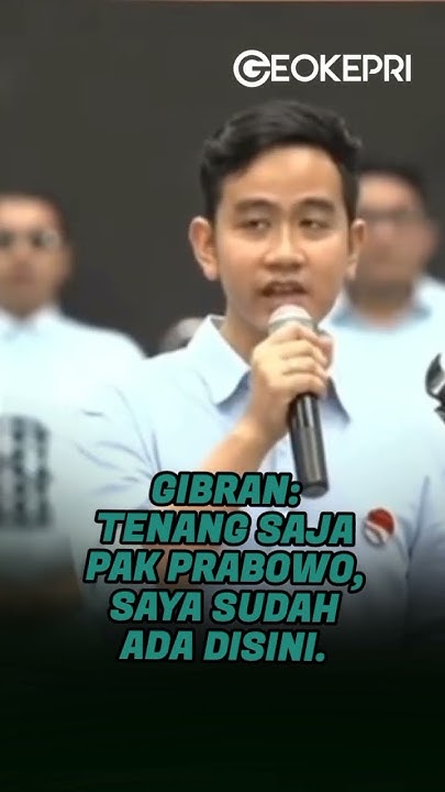 Gibran: Tenang Saja Pak Prabowo, Saya Sudah Ada diSini - YouTube