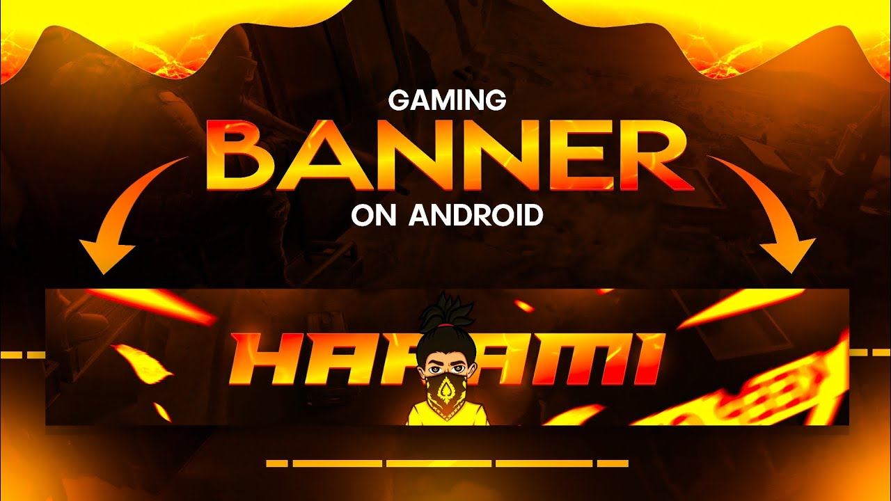 How to Make a Professional Gaming Banner On Android | Gaming Banner ...