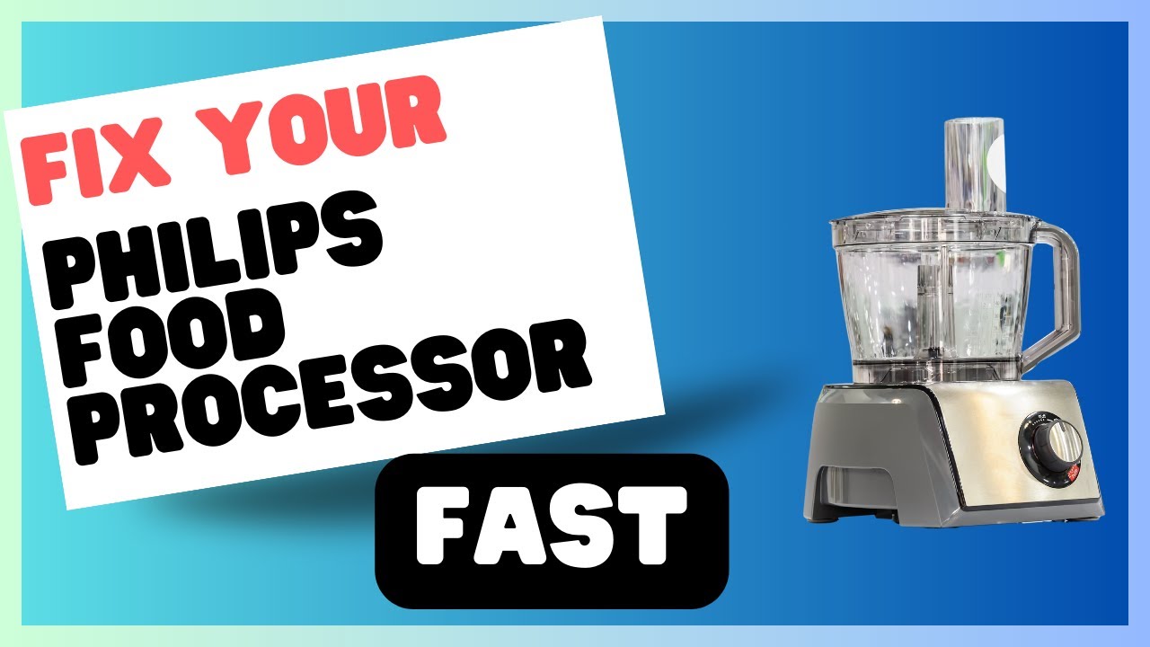 Philips Food Processor Troubleshooting: Get Chopping Again Fast - YouTube