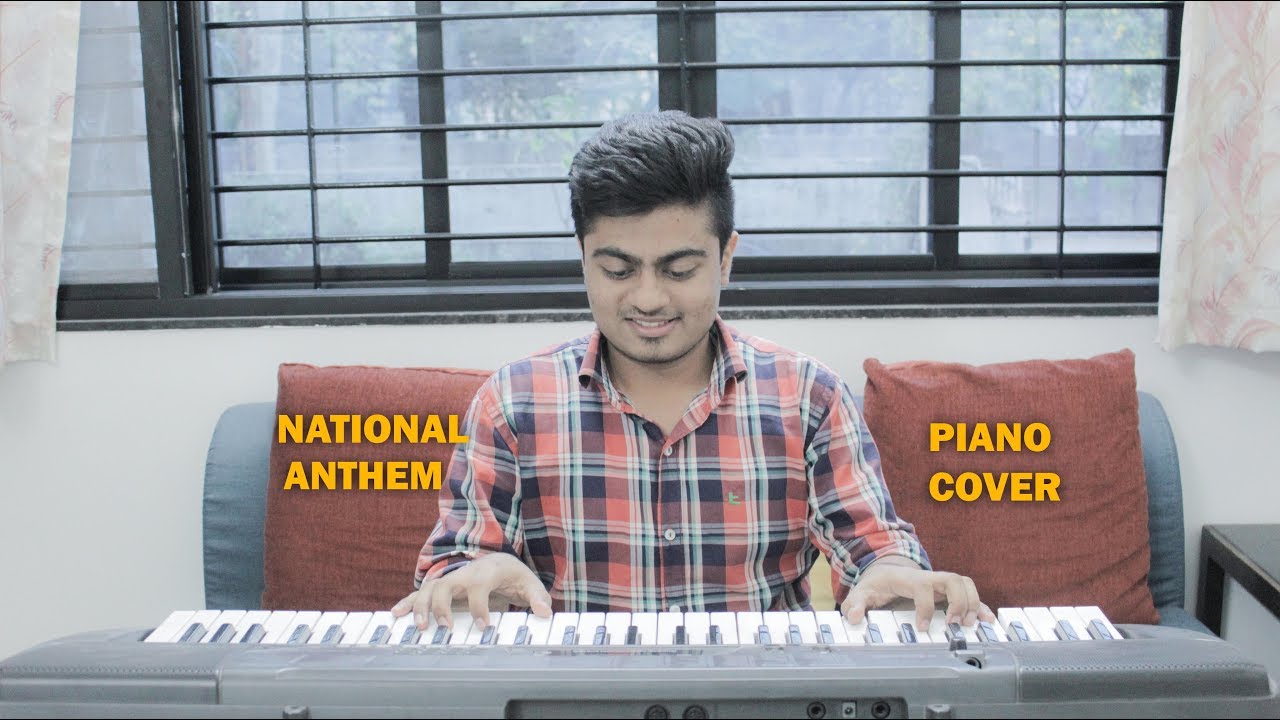 National Anthem | Piano Cover | Malav Mehta | - YouTube