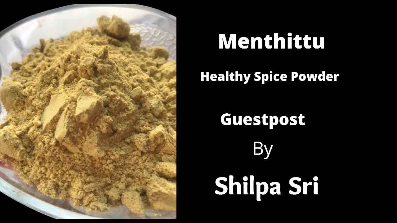Menthittu |Menthi pindi recipe, very healthy and tasty podi recipe by ...
