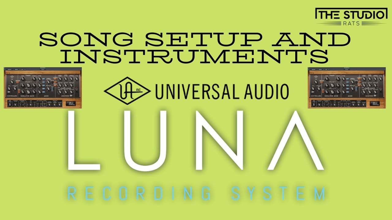 Universal Audio LUNA Song Setup and Instruments - YouTube
