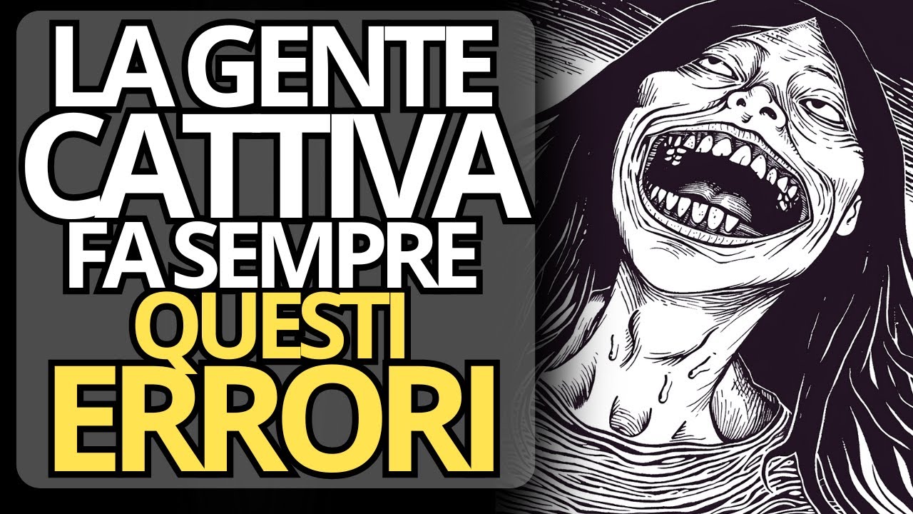 🔴 LA GENTE CATTIVA fa sempre queste OTTO COSE | Segnali di avvertimento ...