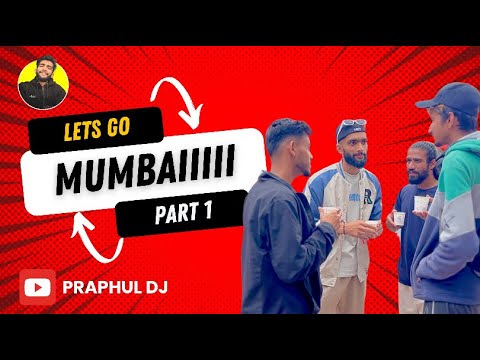 MUMBAI VLOG ಮುಂಬೈ ವ್ಲಾಗ್| PART 1 | PRAPHUL DJ - YouTube