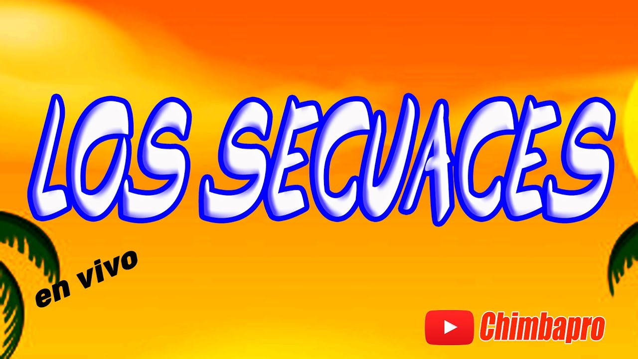Los Secuaces Verano, El que quiera bailar conmigo, Cuartetos en vivo ...