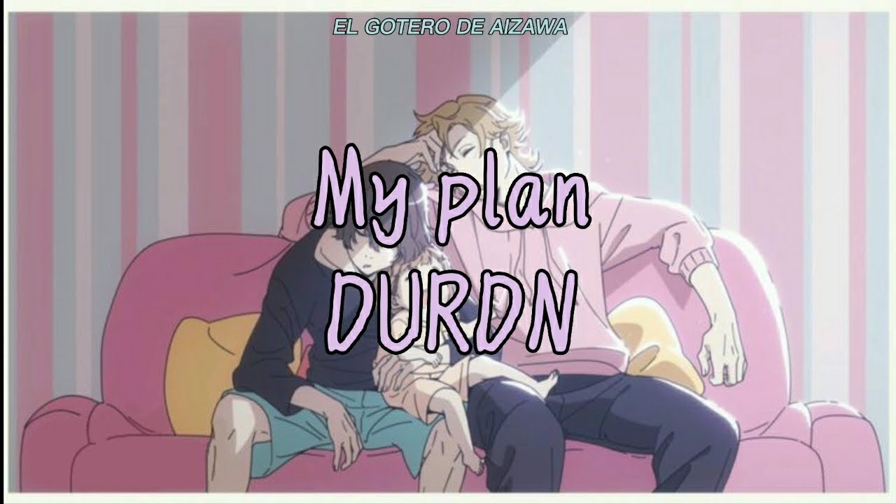 My plan | DURDN | Lyrics in romaji | Buddy Daddies end - YouTube