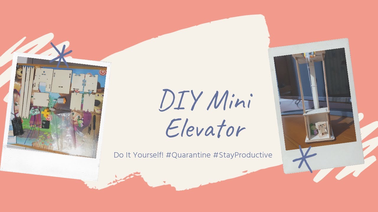 Quarantine Productive- DIY Elevator/Mini Lift | Membuat Mainan Mini ...