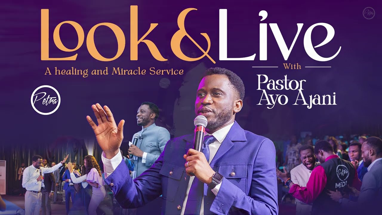 Healing & Miracle Service - Look & Live with Pastor Ayo Ajani - YouTube