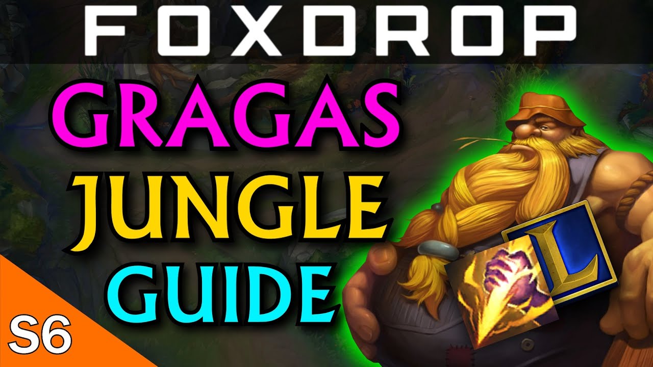 Season 6 Jungle Gragas Guide - League of Legends - YouTube