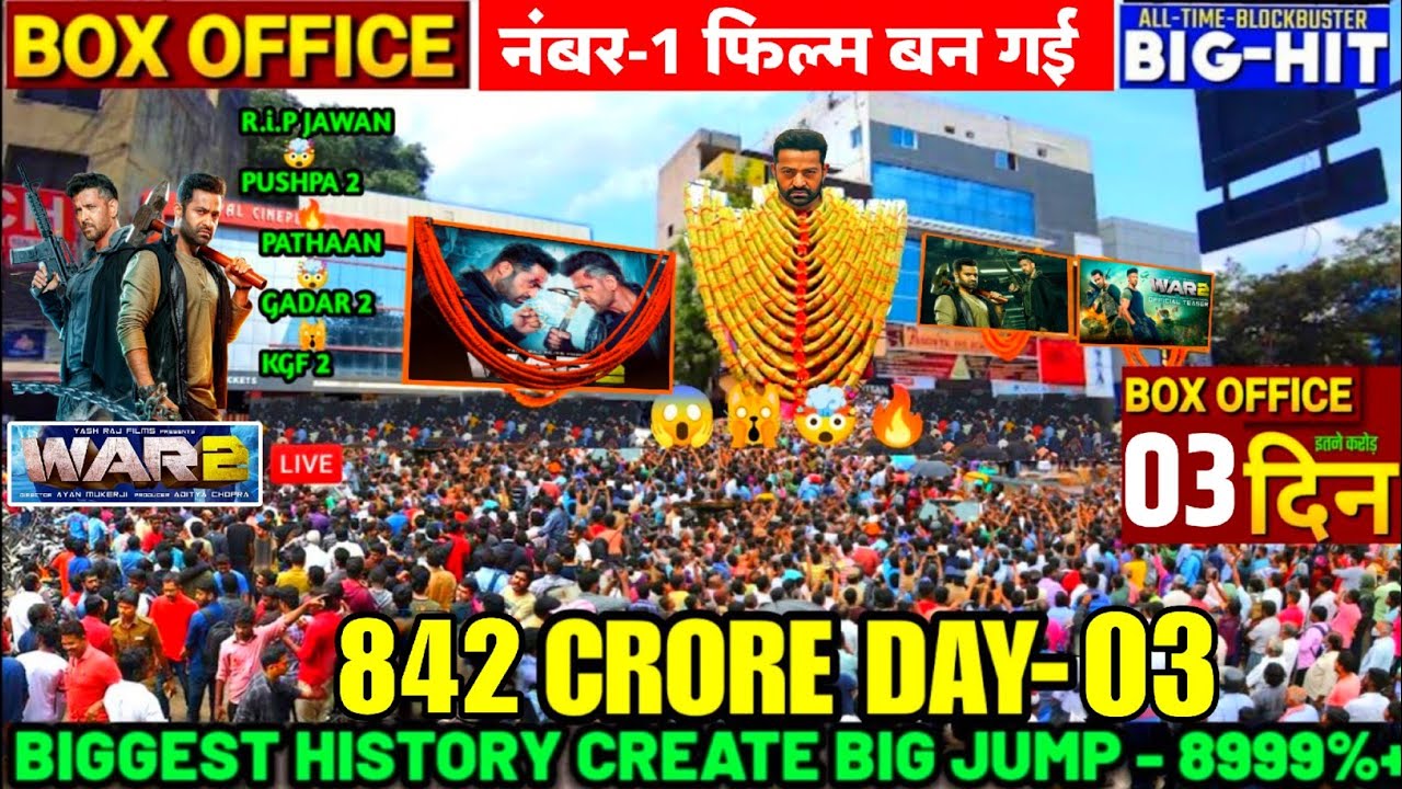 War 2 Box Office Collection Day 3 | 842 Crore Record Breaker | All Time ...