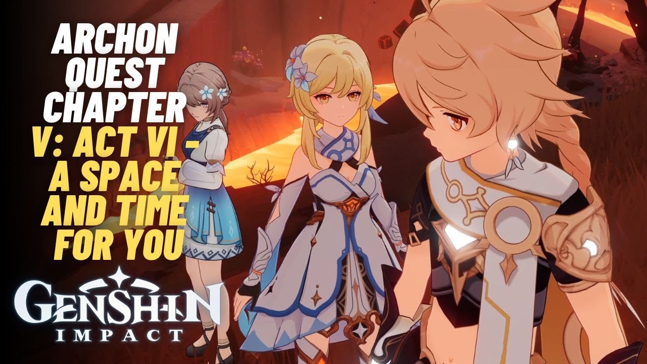 Archon Quest Chapter V: Act VI - A Space and Time For You | Genshin ...