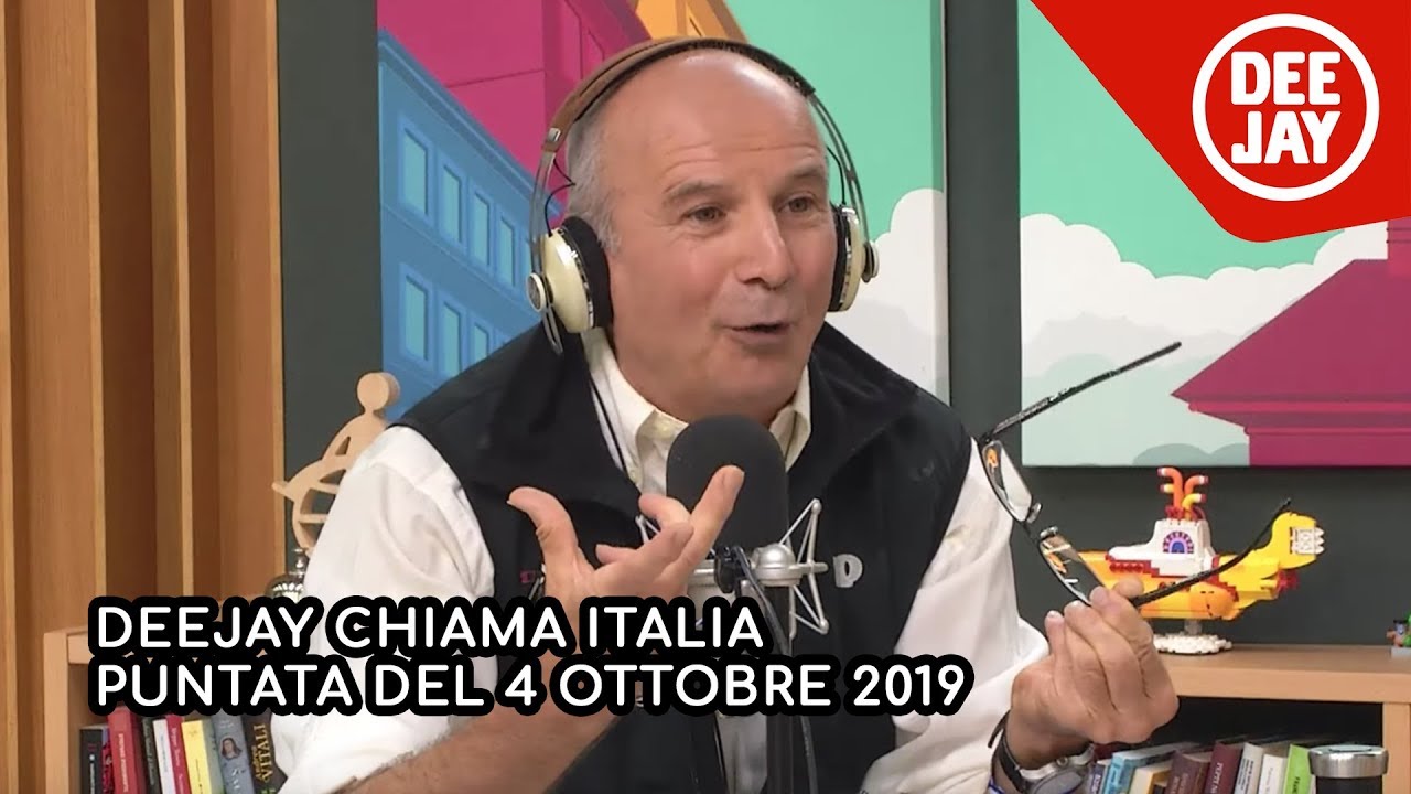 Deejay Chiama Italia - Puntata del 4 Ottobre 2019 - YouTube