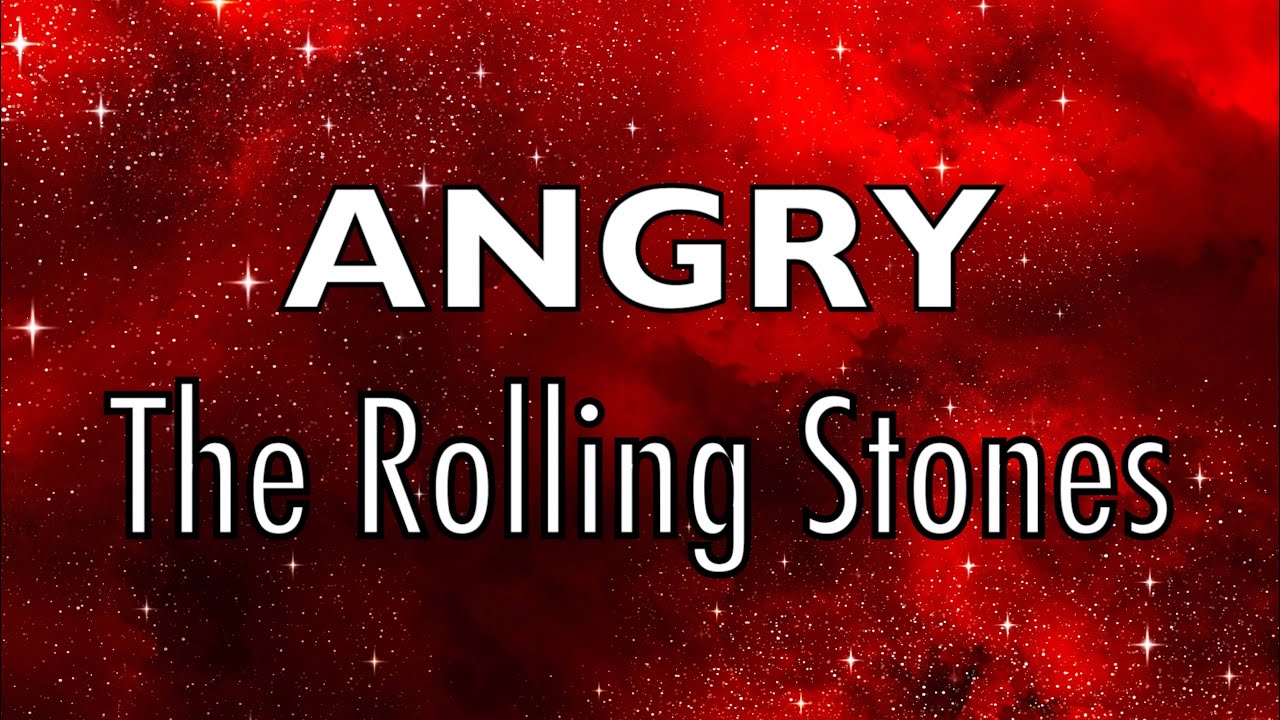 The Rolling Stones - Angry (Lyric Video) - YouTube