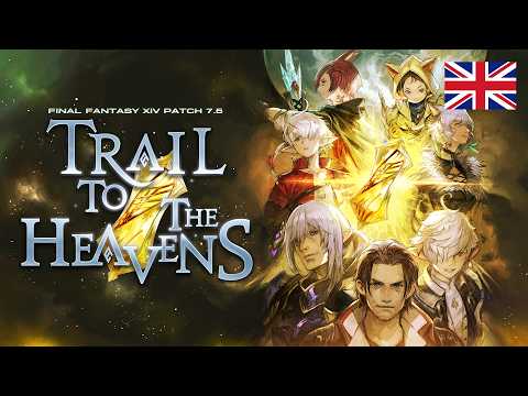 FINAL FANTASY XIV Patch 7.5 - Trail to the Heavens