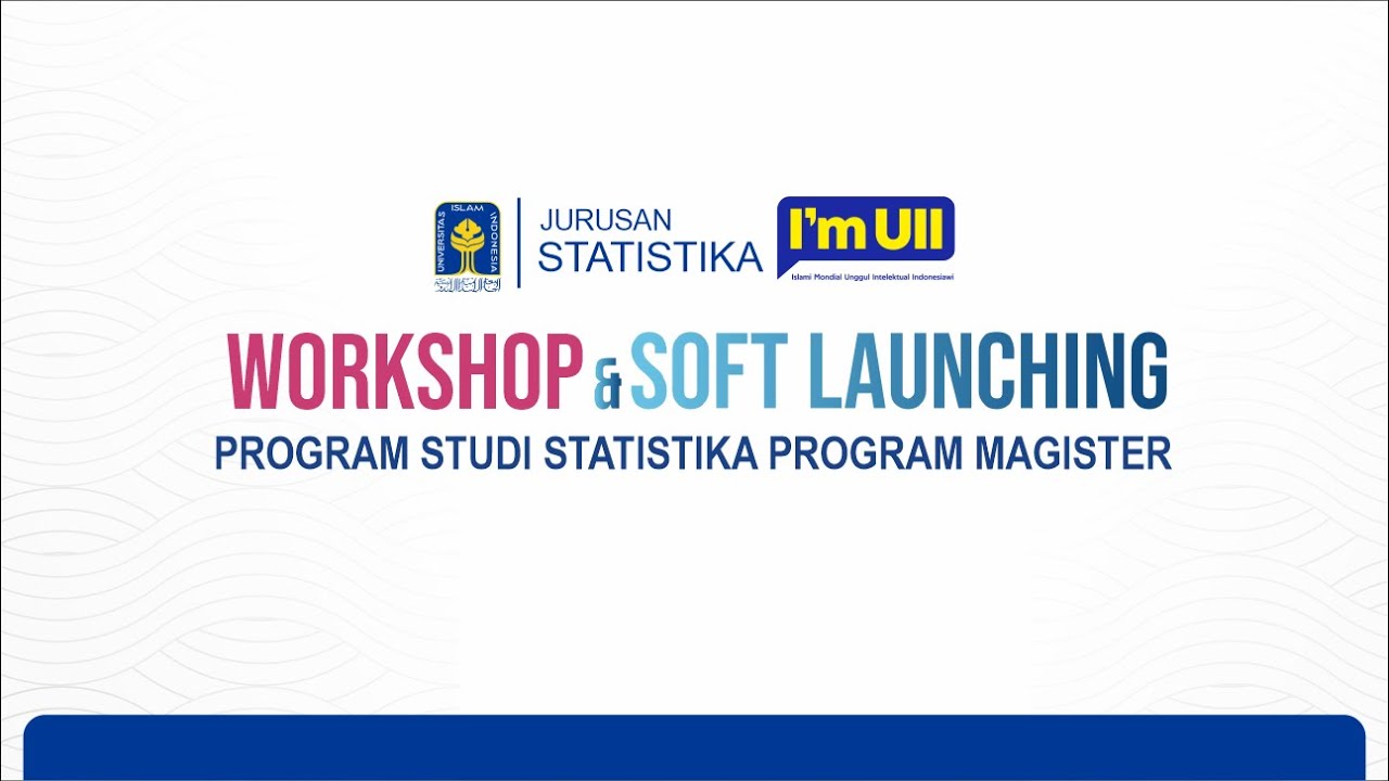 Workshop dan Soft Launching Program Studi Statistika Program Magister ...
