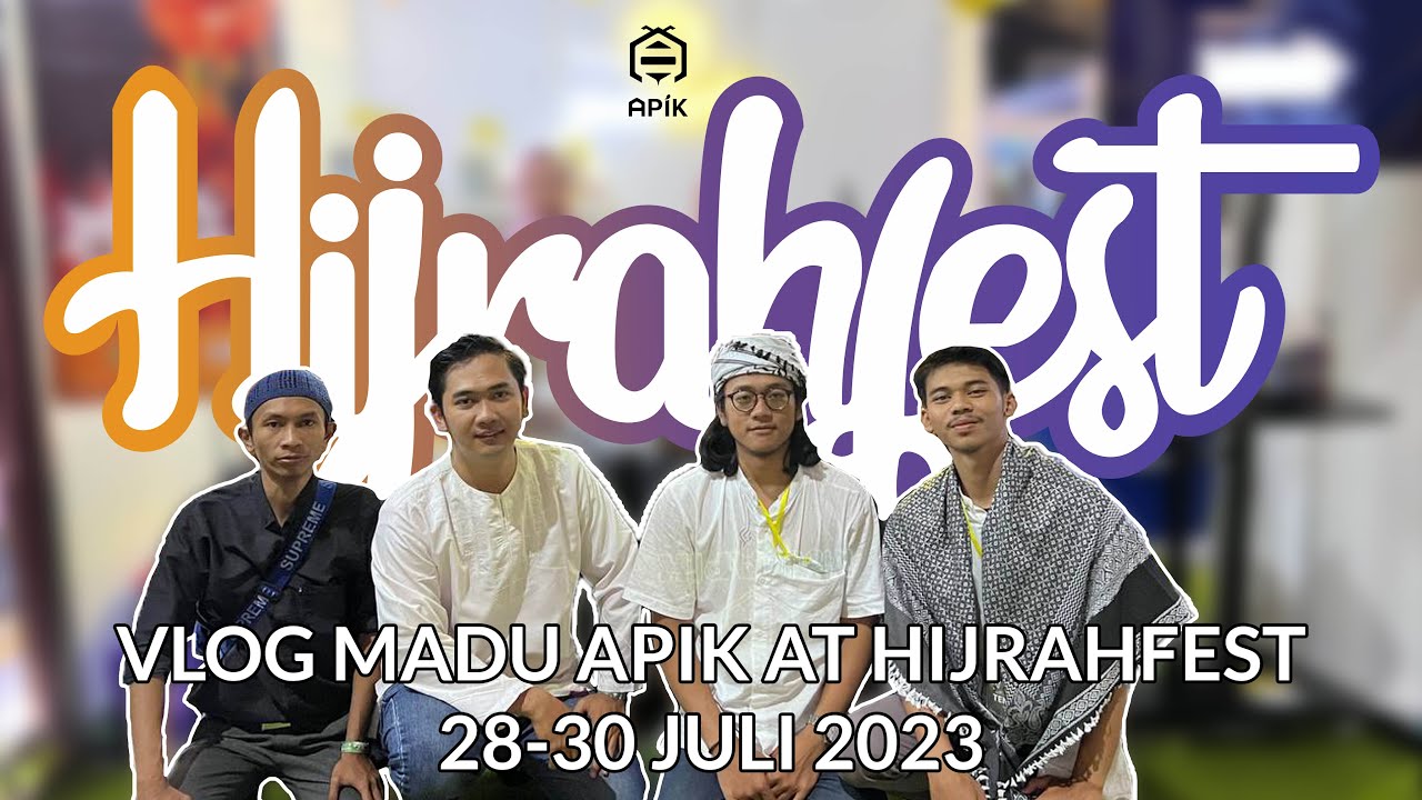MADU APIK AT HIJRAH FEST 2023 - YouTube