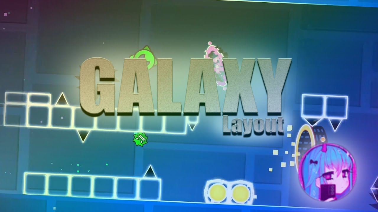 Geoxor - Galaxy Layout (DEMON) By Zumbigary24 (Me) - YouTube