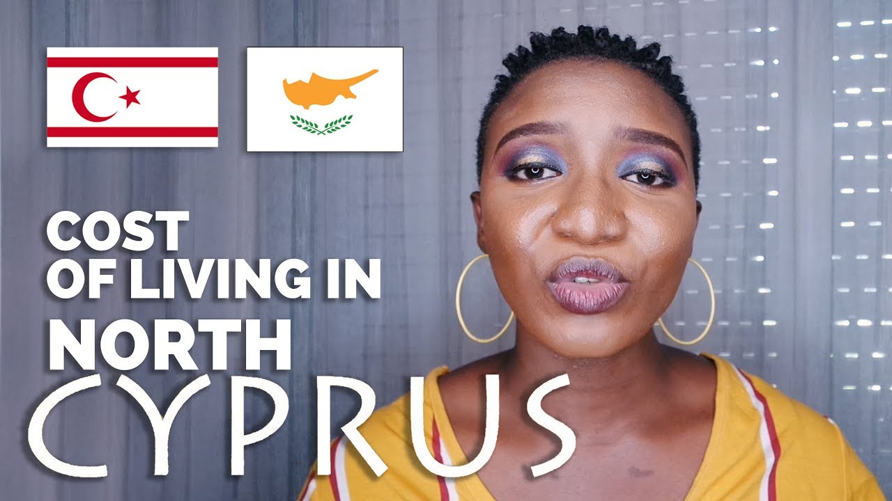 COST OF LIVING IN NORTH CYPRUS || SAVE MONEY - YouTube