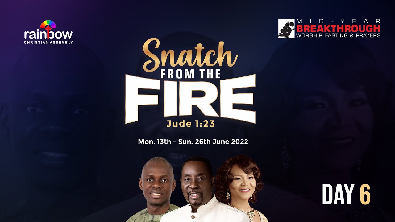 MID YEAR PRAYER DAY 6 | SNATCH FROM THE FIRE | APST. DAVE & PST. RHODA ...