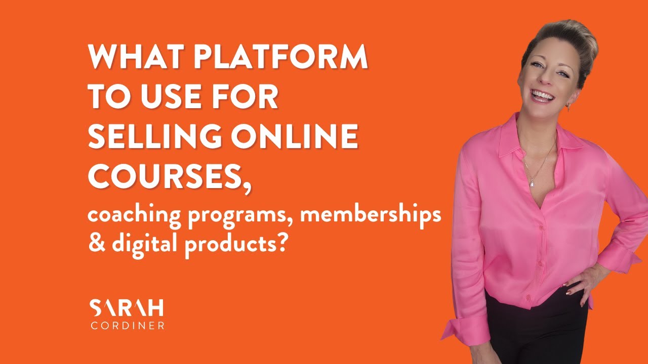What platform to use for selling online courses, coaching programs ...