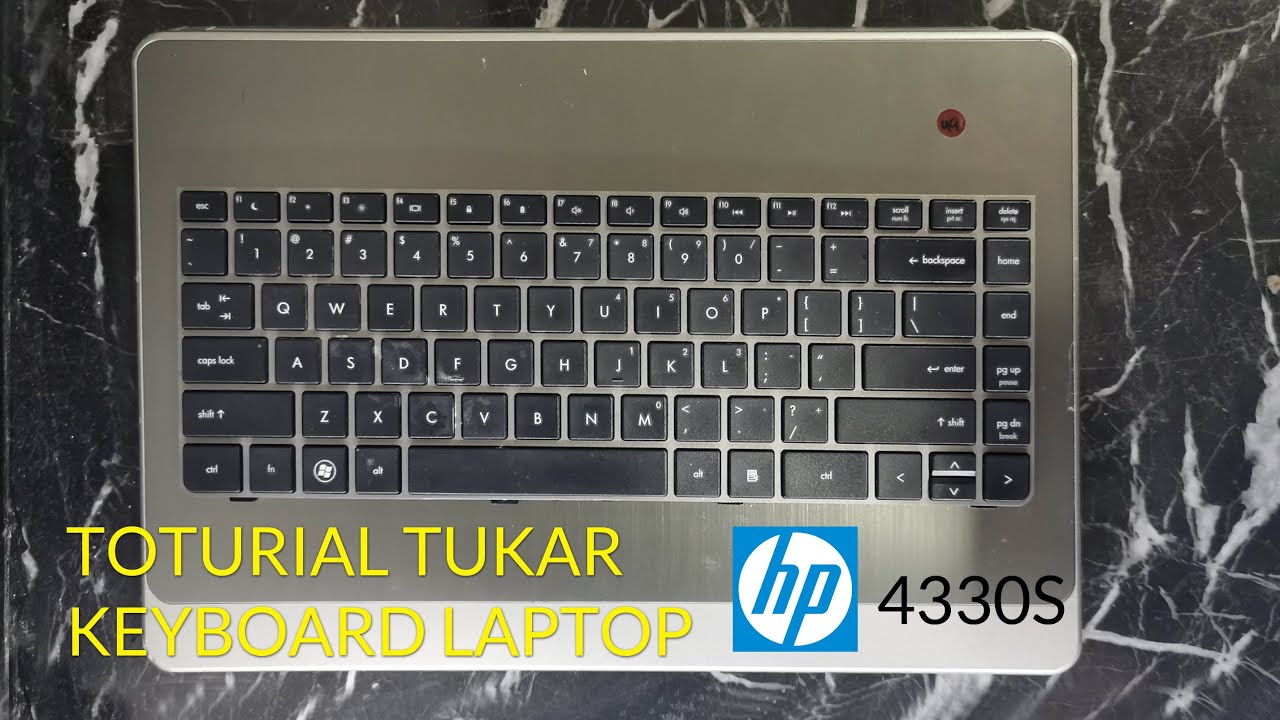 Toturial Tukar Keyboard Laptop HP 4330s How To Change Hp Laptop 4330s toturial-tukar-keyboard-laptop-hp-4330s-how-to-change-hp-laptop-4330s