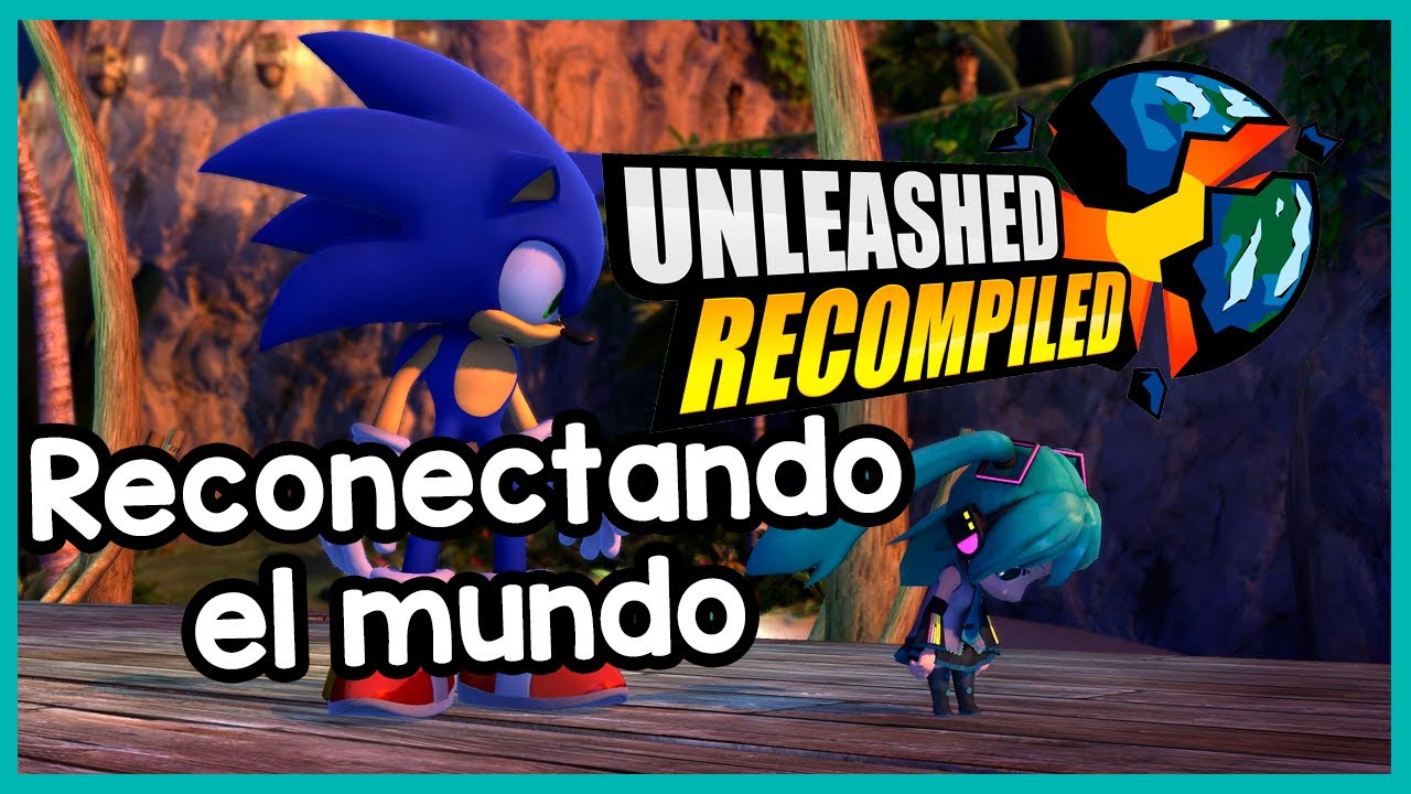 Hatsune Miku y Sonic Gira Mundial | Sonic Unleashed Recompiled (p2 ...