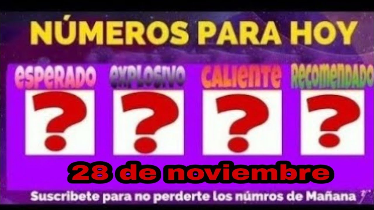 NUMEROS DE HOY- 28 NOVIEMBRE 2021- HOY 28 11 21| NUMERO PARA HOY- COMO ...