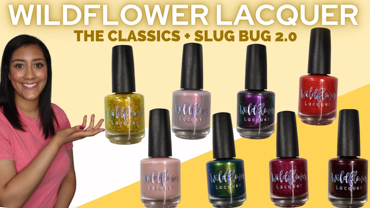 Wildflower Lacquer │ The Classics + Slug Bug 2.0 │Live Swatch, Review ...