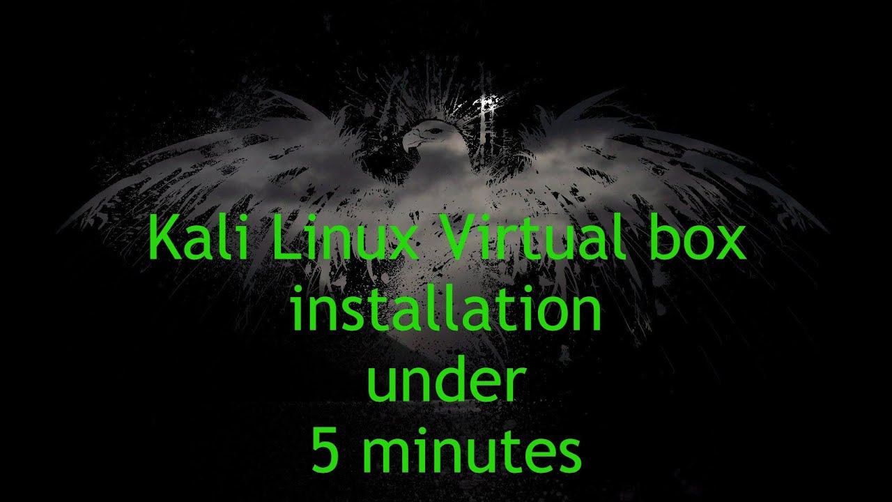 Kali Linux Virtual box installation 2022 under 5 minutes - YouTube