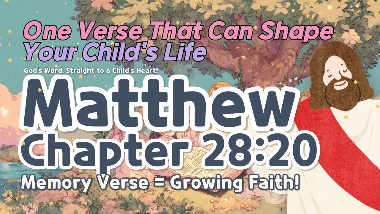 Memory Verse = Growing Faith! = Matthew 28:20 = God’s Word = Shape Your ...