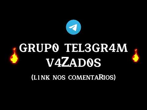 🔥VAZADOS TELEGRAM 2025 SUBS ✅