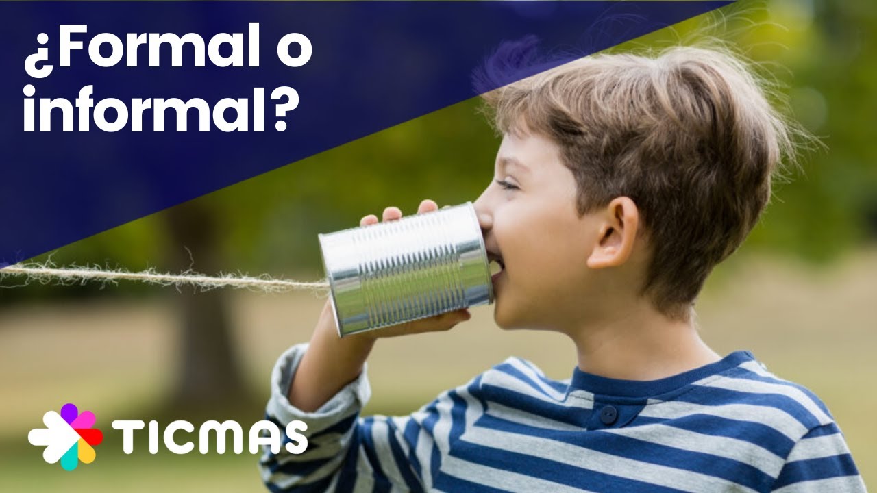 Lenguaje formal y lenguaje informal: cuáles son sus características y ...