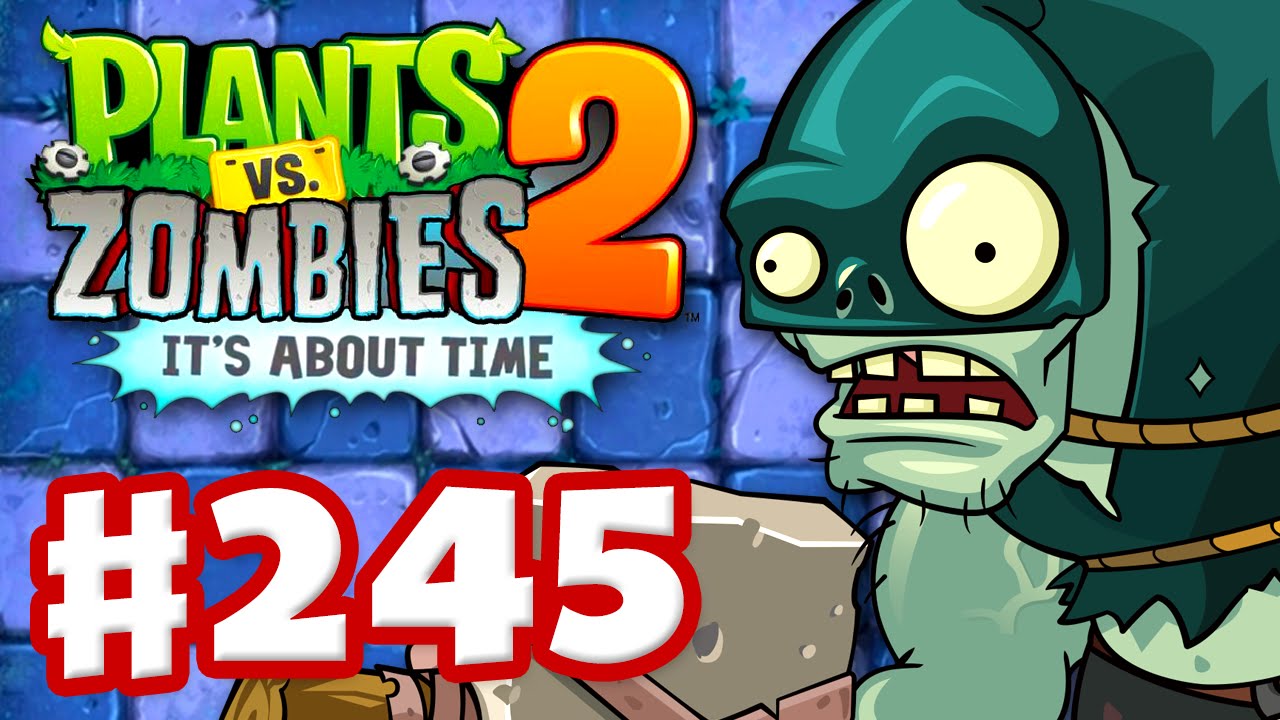 Plants vs. Zombies 2: It's About Time - Gameplay Walkthrough Part 245 ...