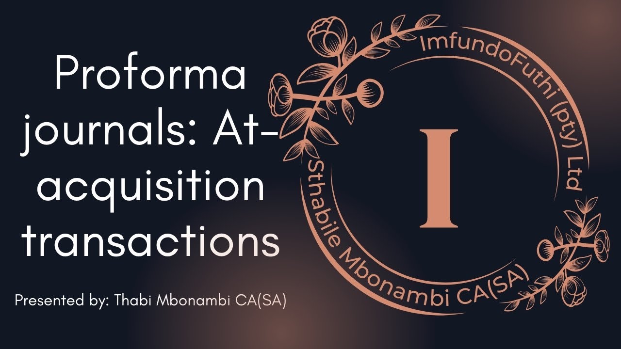 Business combinations - continued (Proforma journal basics) - YouTube