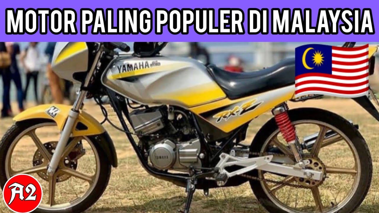 5 Motor yg Disukai Di Negara MALAYSIA | RXZ - YouTube