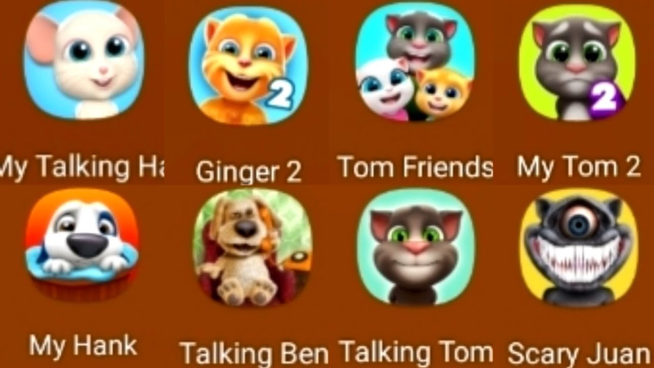 my talking (hank - ginger 2 - Tom 2 - Ben - Tom - Hal)+tom friends ...